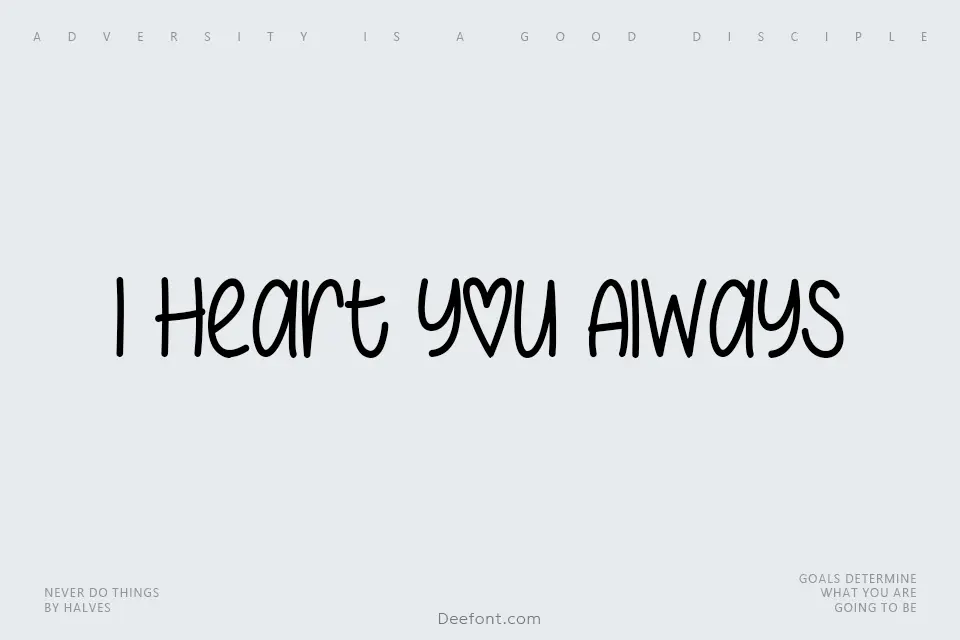 I Heart You Always Font - Free Download & Preview | Deefont