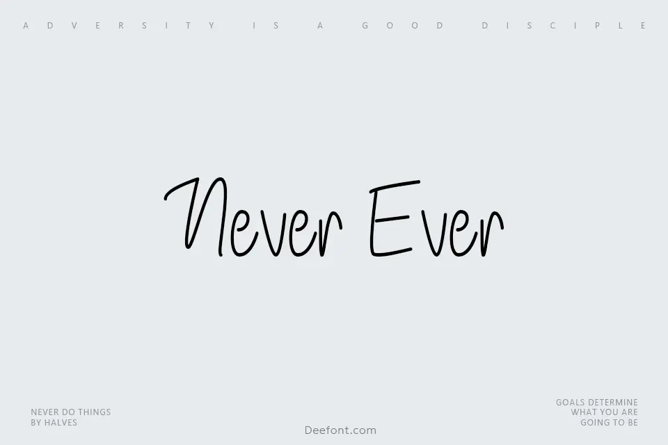 Never Ever Font - Free Download & Preview | Deefont